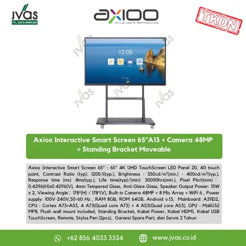 Axioo Interactive Smart Screen 65"A13 + Camera 48MP + Standing Bracket Moveable | jvas.co.id